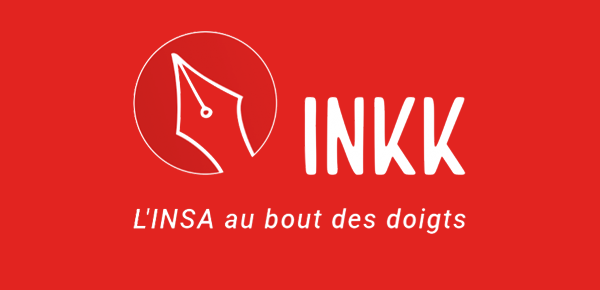 INKK, 100% made in INSA